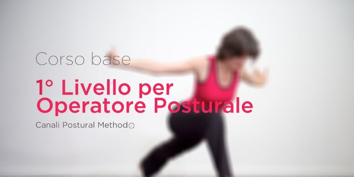 SdS: Aperte le iscrizioni al Corso di base di 1° livello per Operatore Posturale Canali Postural ...
