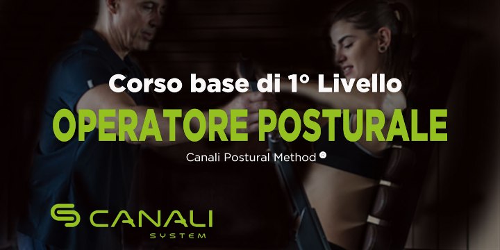 Aperte le iscrizioni al Corso base di primo livello per operatore posturale. Canali Postural ...