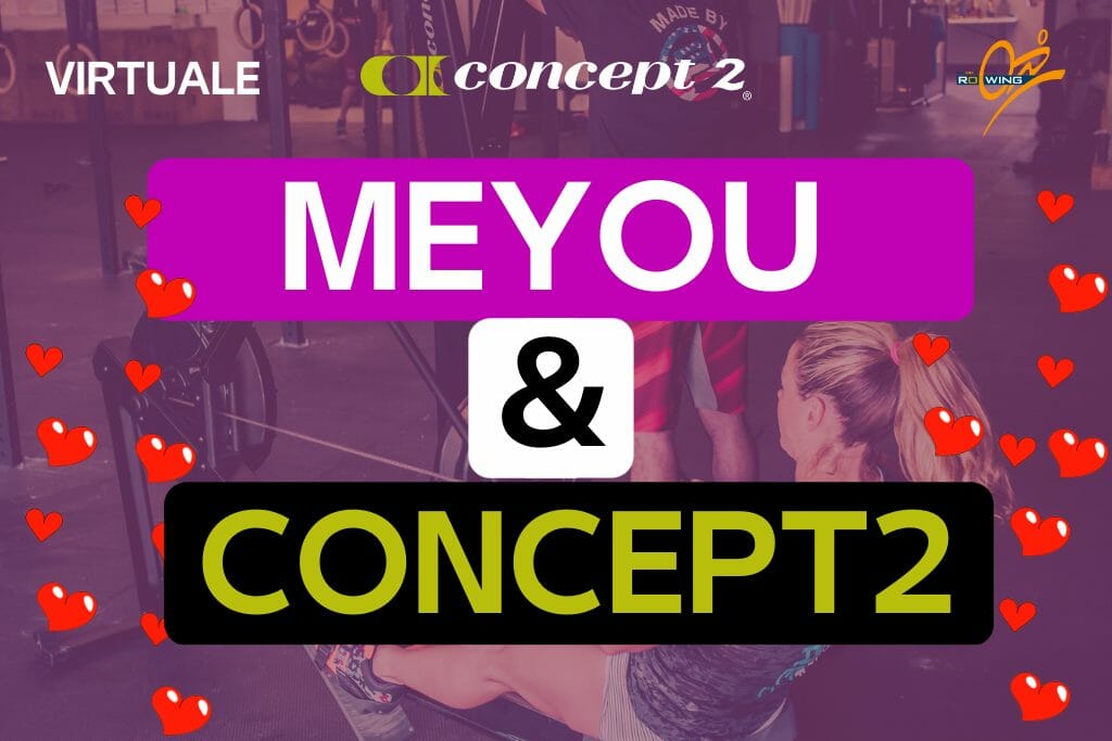 INDOOR ROWING: SAN VALENTINO IN COMPAGNIA DI CONCEPT 2: DAL 7 AL 14 FEBBRAIO 2023 LA 2a MEYOU ...